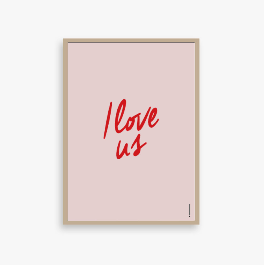 "I LOVE US" KORT eller PLAKAT - byLILIANLUND